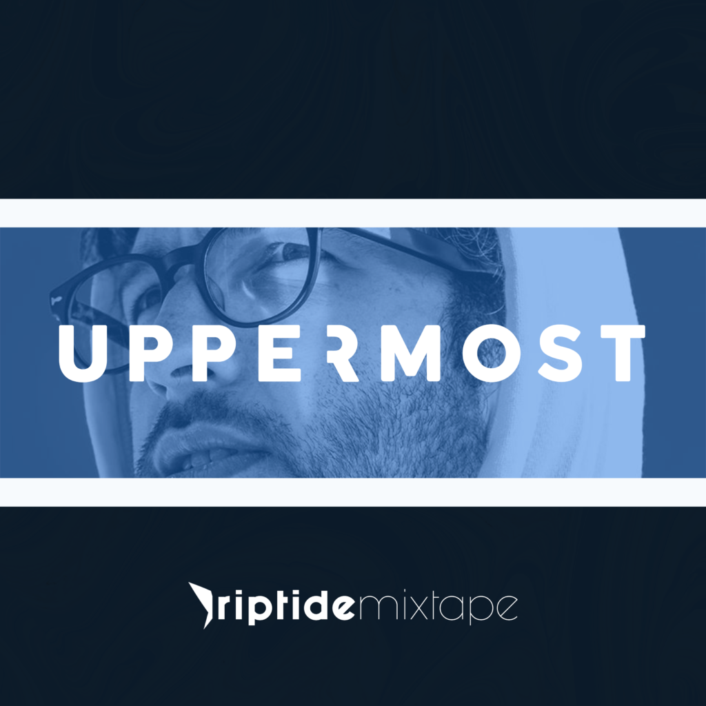 Guest Mix : Uppermost - Riptide Mag